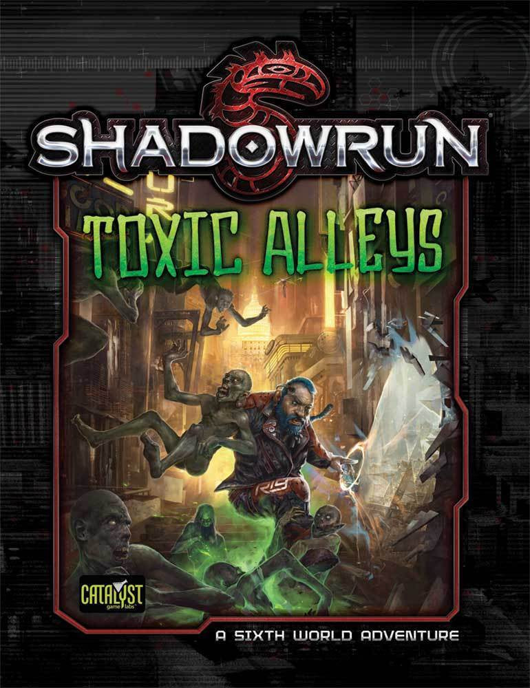 Shadowrun RPG: Toxic Alley | Lazarus Games